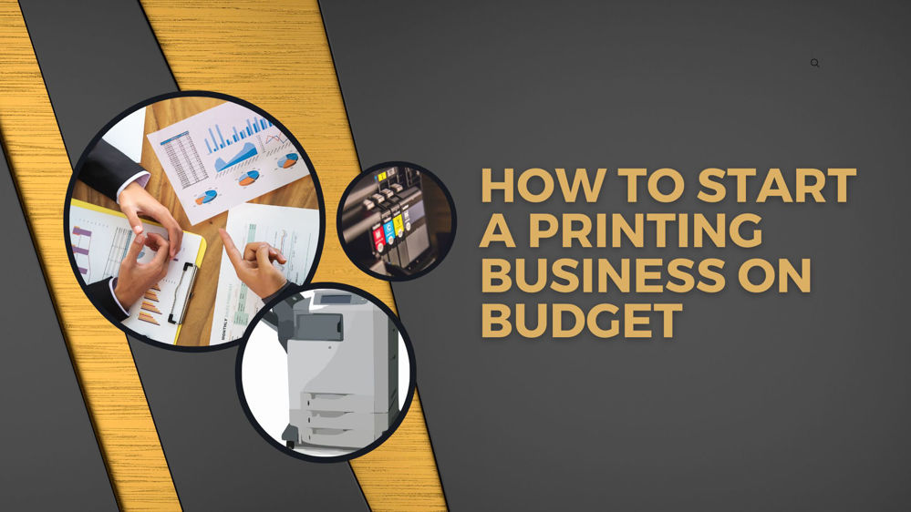 How to start a printing business on a budget | Rent A Press